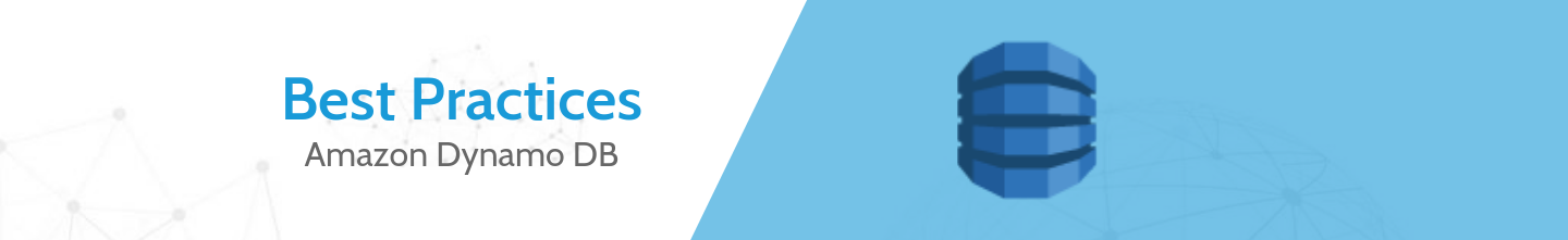 10 Best Practices of Amazon Dynamo DB | LCloud