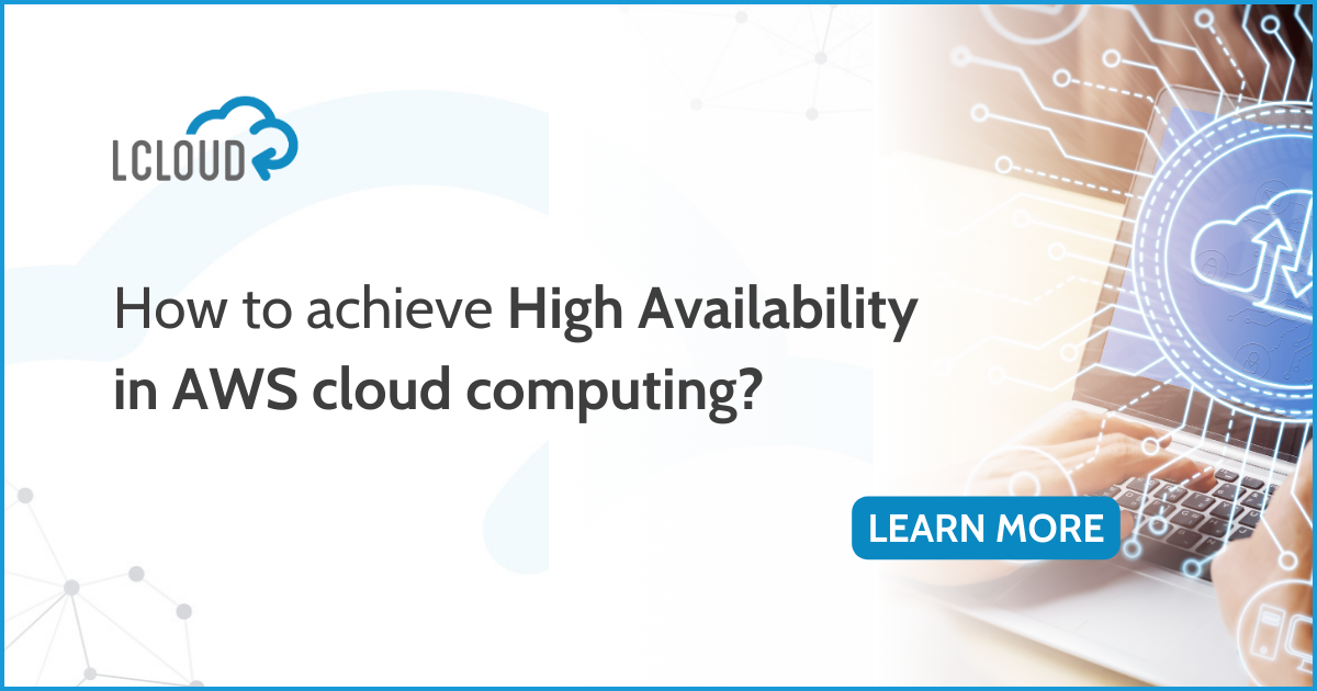 How to achieve high availability in AWS cloud computing? We give you a ...