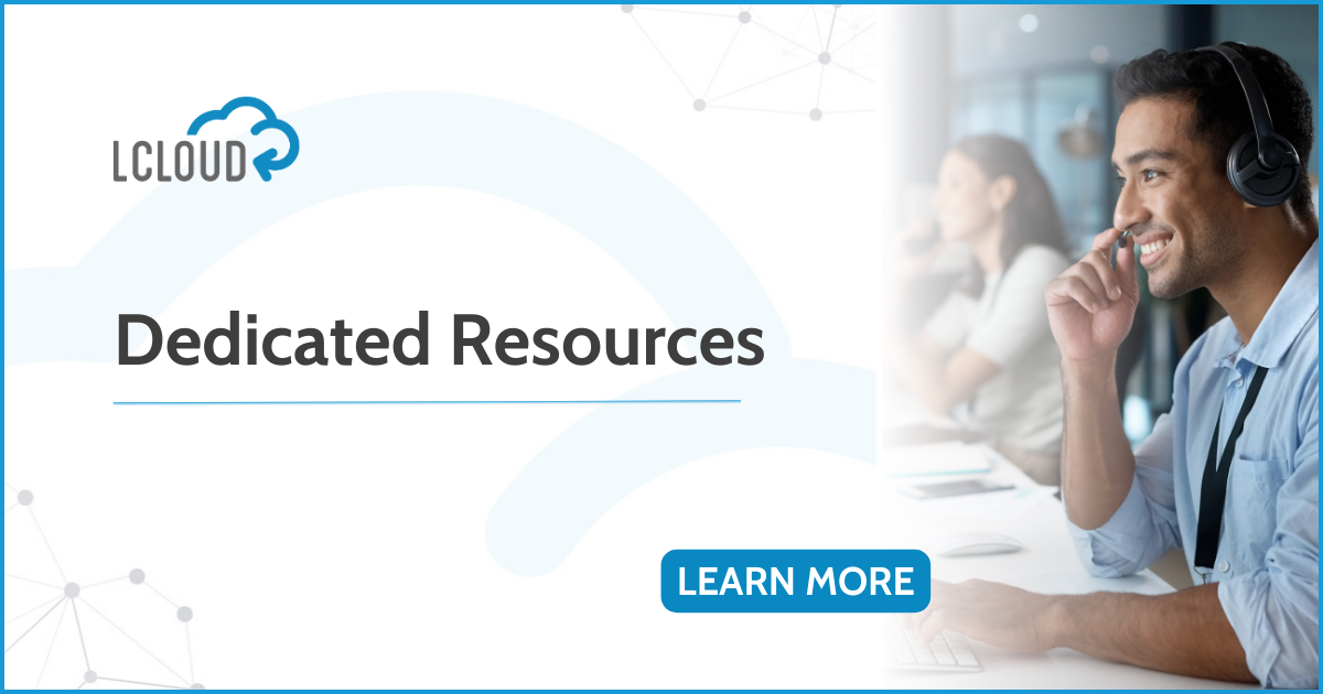 Dedicated Resources - LCloud